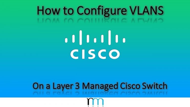 How to Configure Vlans on a Cisco Switch – RMTech